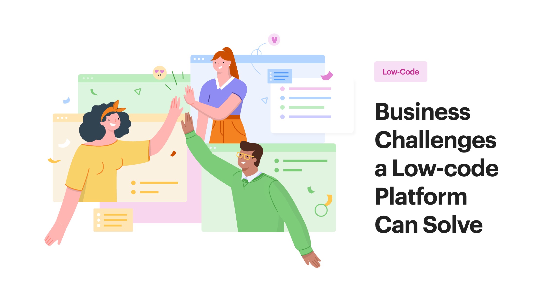Top 10 Enterprise Business Challenges a Low-code Platform Can Solve